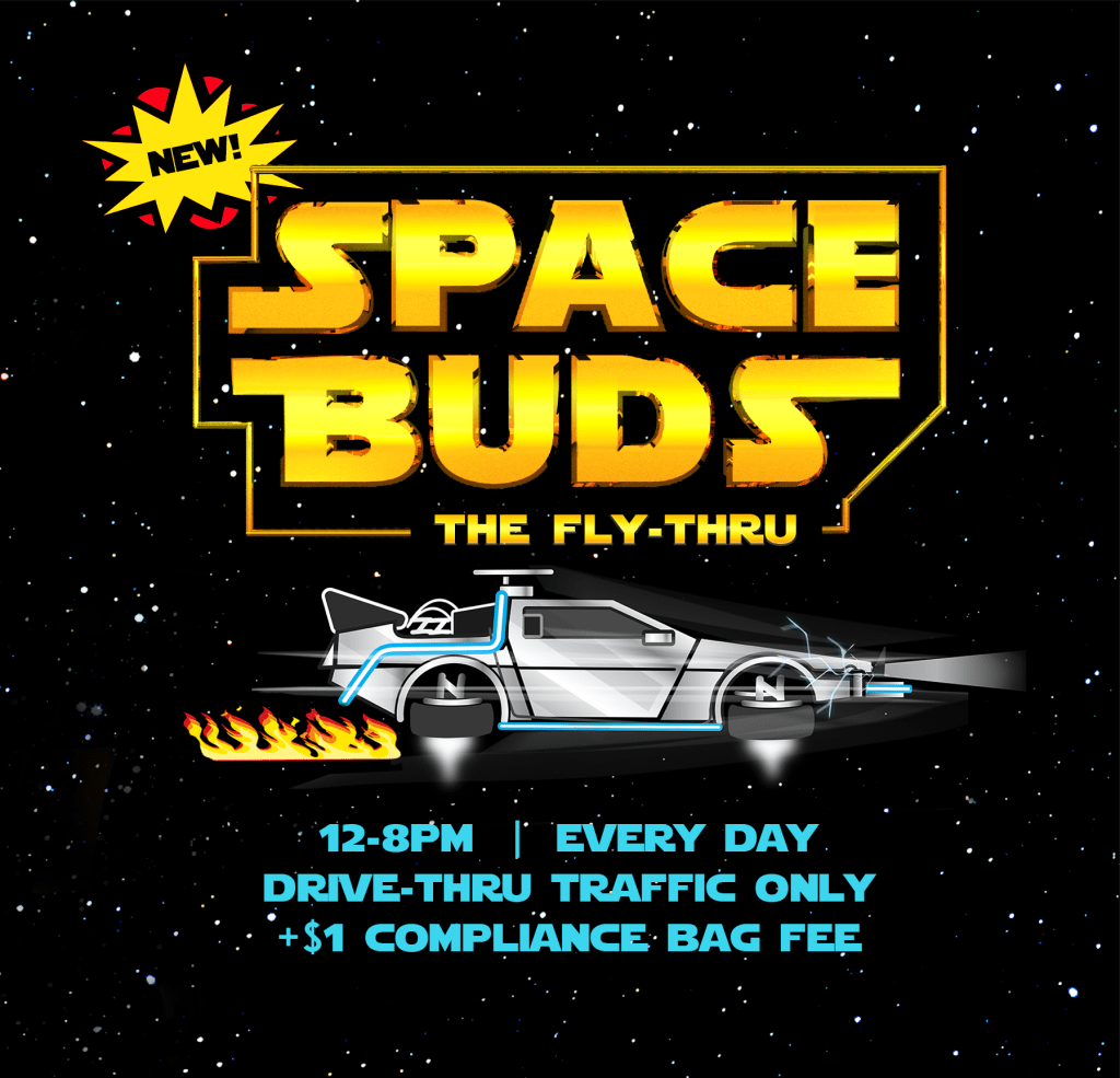 Delivery + Fly-Thru ⋆ Spacebuds The Dispensary
